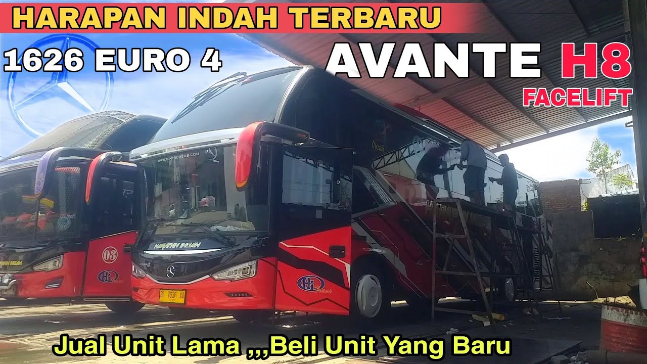 HARAPAN INDAH KEMBALI MENGHADIRKAN,BUS TERBARU ,,BODY AVANTE H8 ...