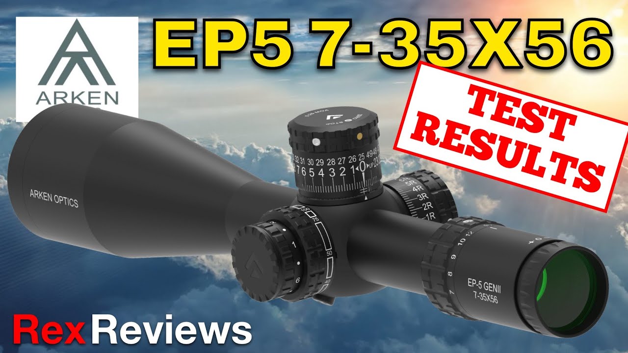 7-35x56 Tactical Scope Arken Optics EP5 Gen 2 7-35x56 FFP Rifle Scope ...