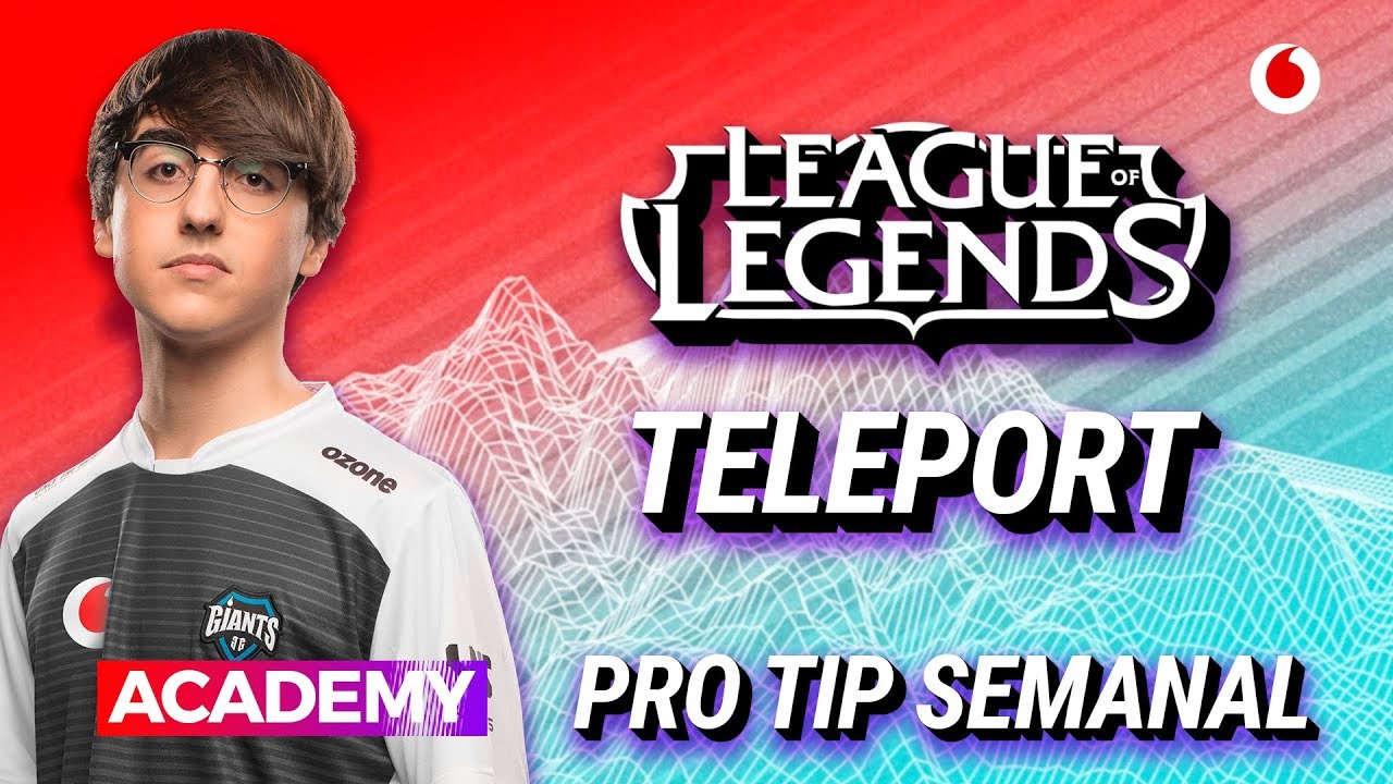 Teleport - League of Legends - Esports Academy Tips - YouTube