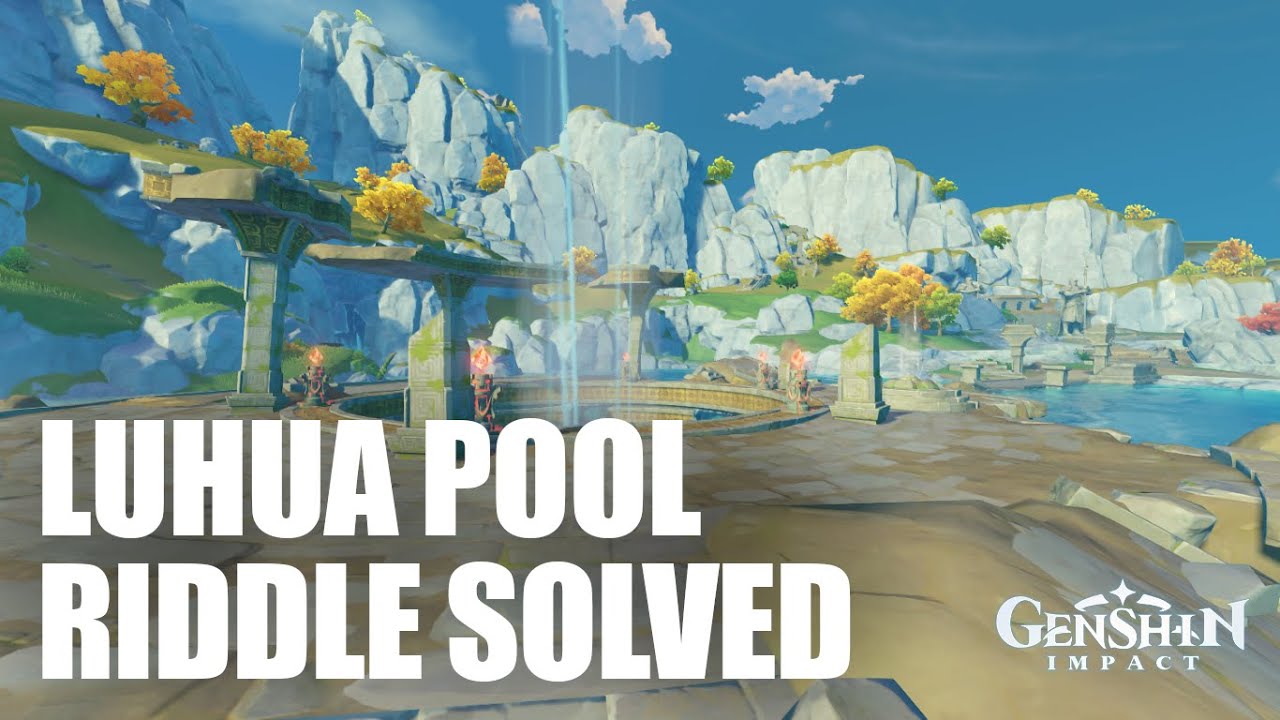 GENSHIN IMPACT- LUHUA POOL RIDDLE SOLVED - YouTube