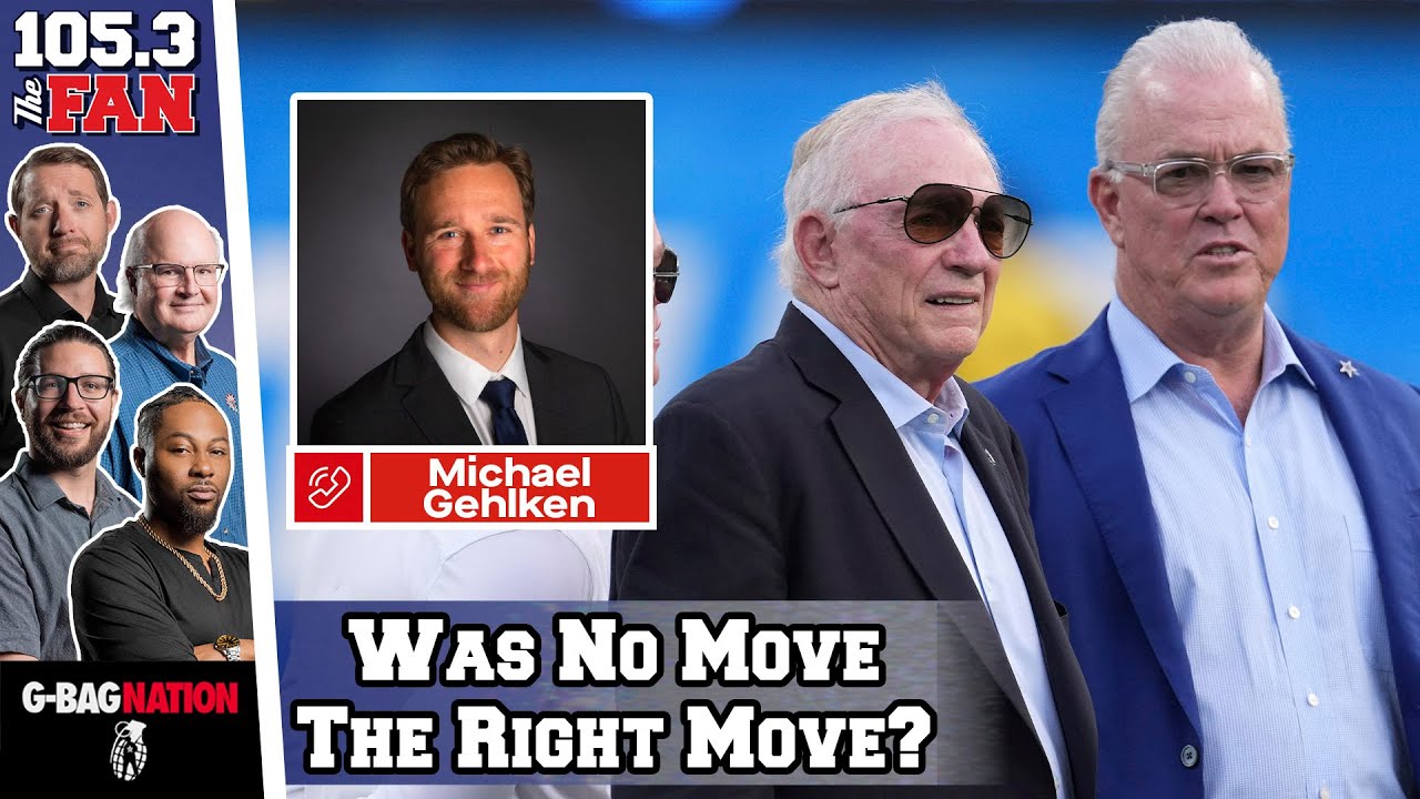 Michael Gehlken On The Cowboys Standing Pat At The Trade Deadline ...