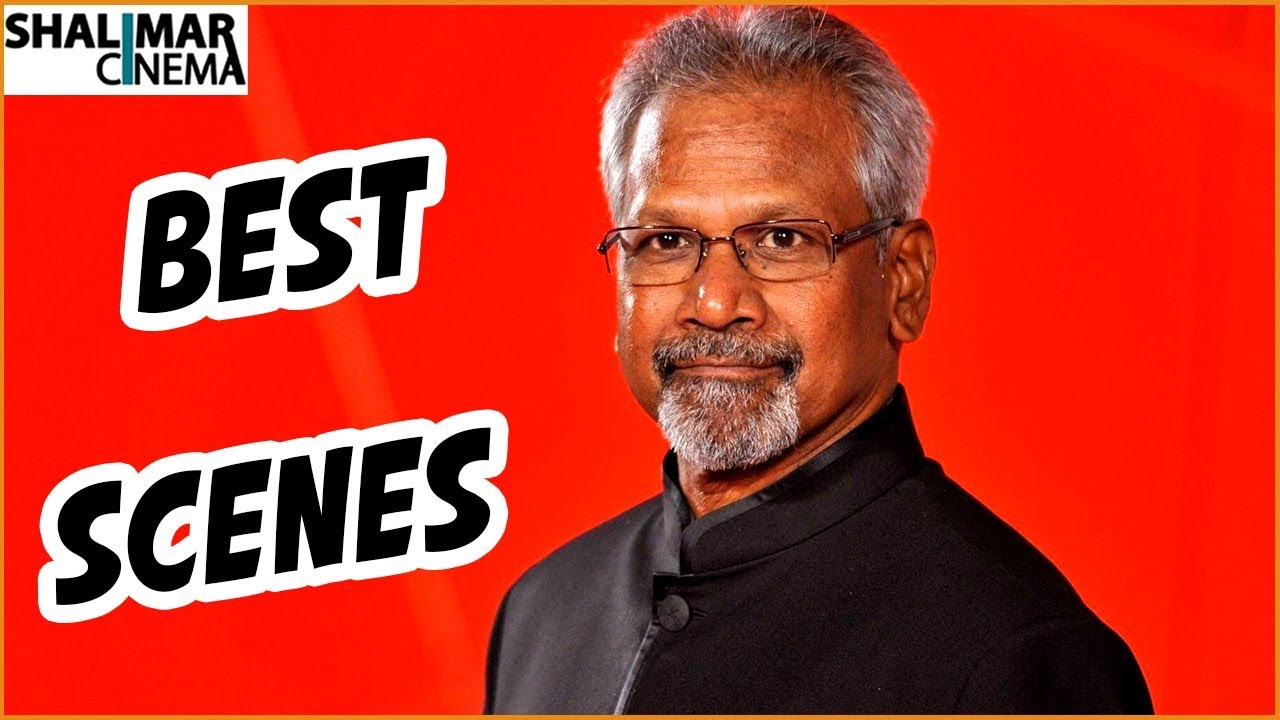 Mani Ratnam Movies Best Scenes Back to Back || Telugu Latest Movie ...