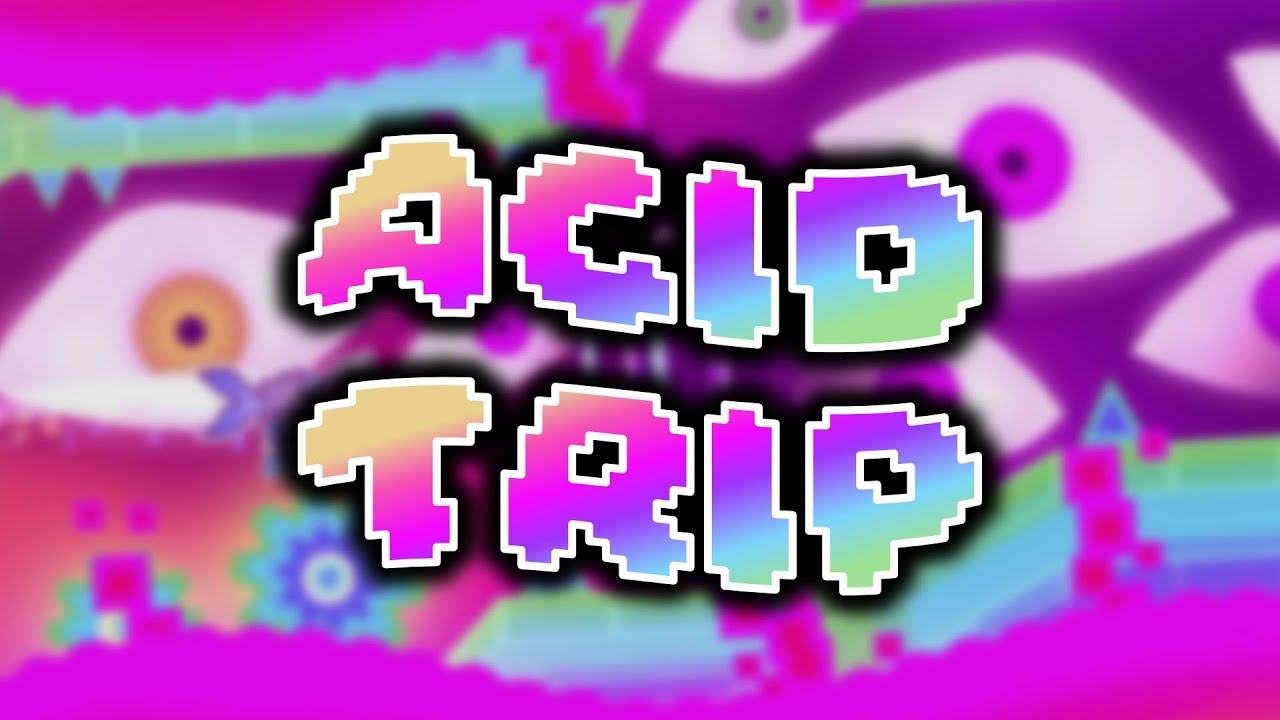 100th Hard Demon! | Acid Trip 100% (Hard Demon) by Disp and more - YouTube
