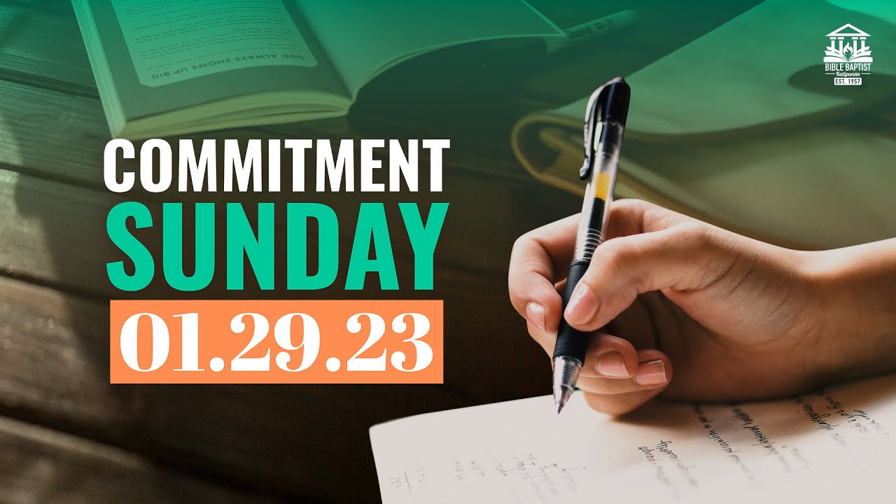 Commitment Sunday Evening Service (1/29/23) - YouTube