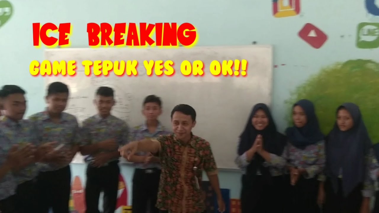 ICE BREAKING GAME TEPUK YES OR OK SMAN 1 SINGOROJO - YouTube