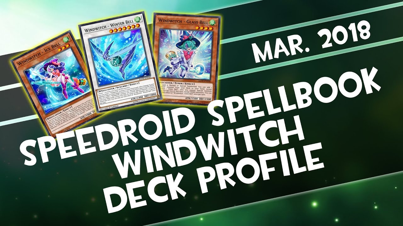 Yu-Gi-Oh! - Speedroid Spellbook Windwitch Deck Profile - March 2018 ...