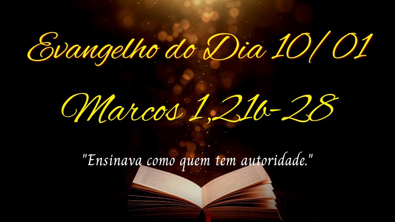 EVANGELHO DO DIA | 10/01/2023 | Marcos 1,21b-28 - YouTube