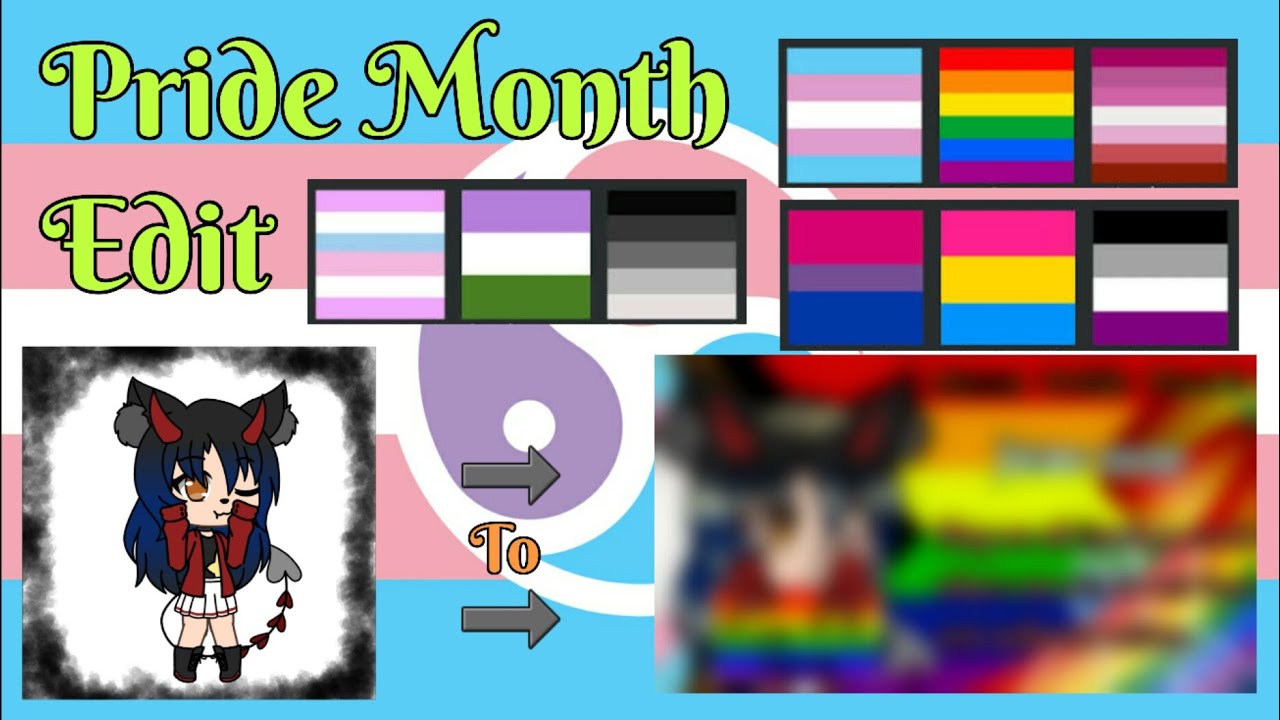 Happy Pride Month || Gacha Life Edit || - YouTube