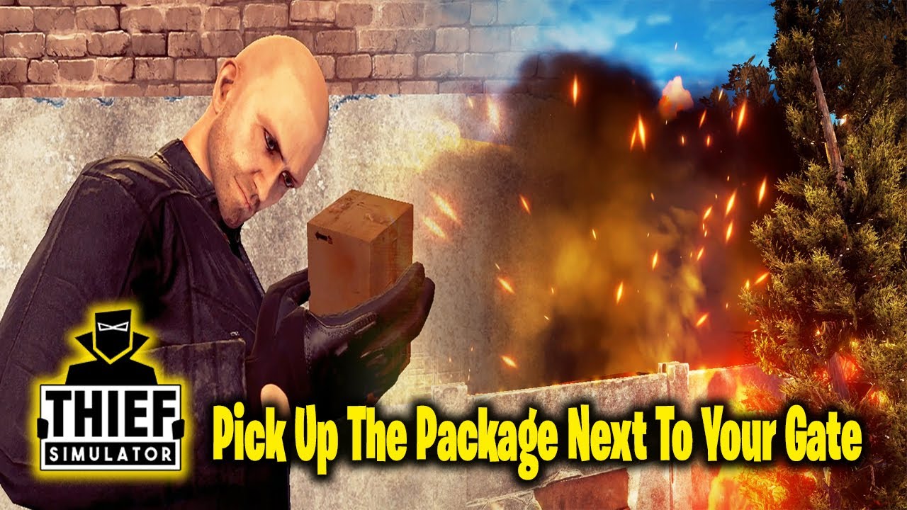 Thief Simulator - Pick Up the Package Next to Your Gate - YouTube