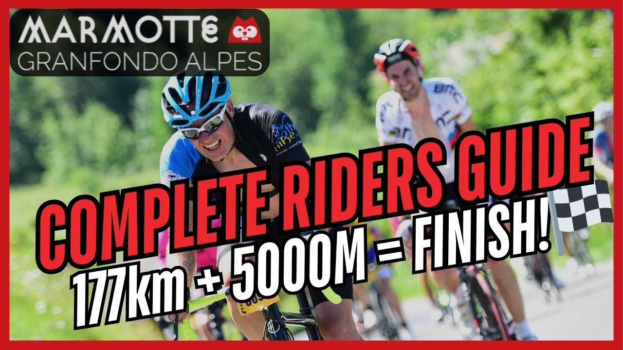 ULTIMATE Guide to Riding the Marmotte Granfondo Alps | Tips for a ...