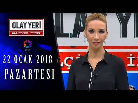 Olay Yeri - Balçiçek İlter | 22 OCAK 2018 - 101. BÖLÜM TEK PARÇA
