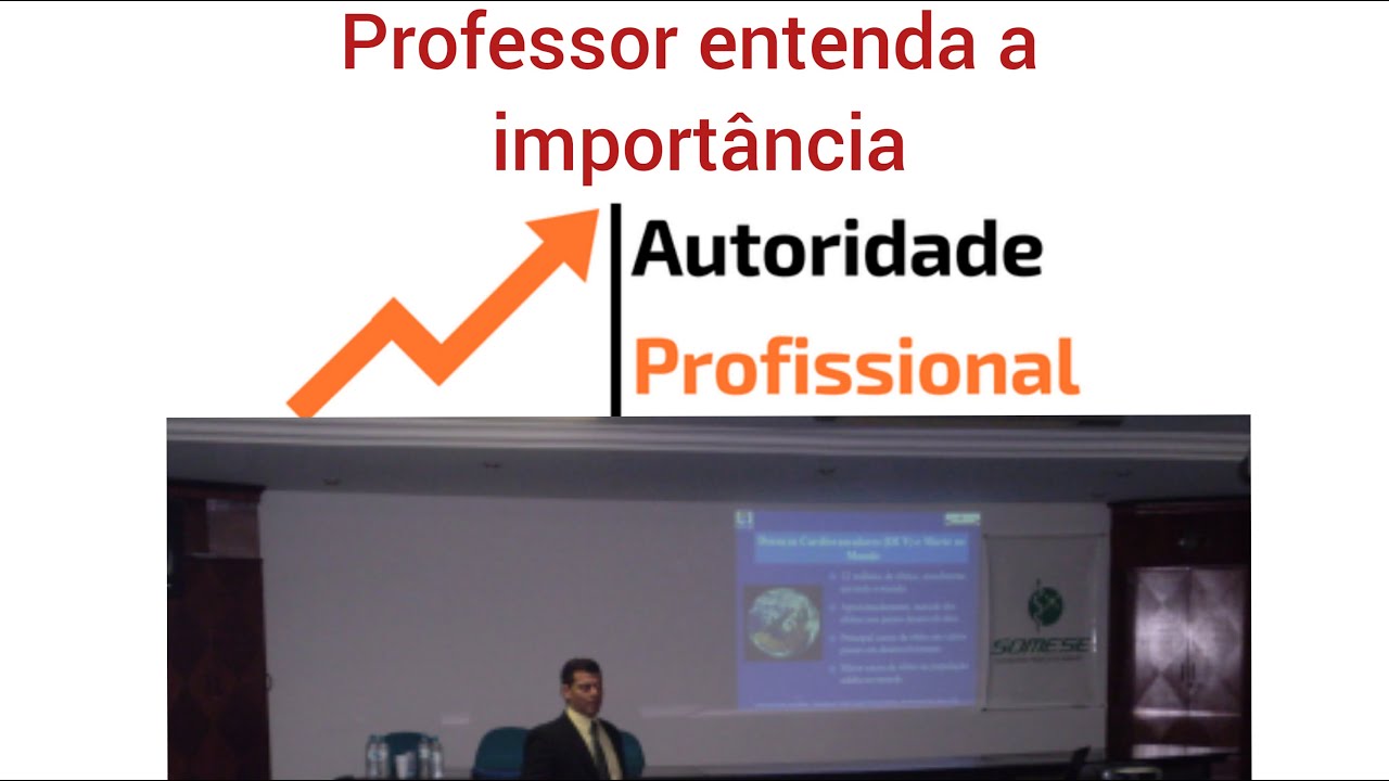 Entenda a Importância da autoridade Profissional, PROFESSOR! - YouTube