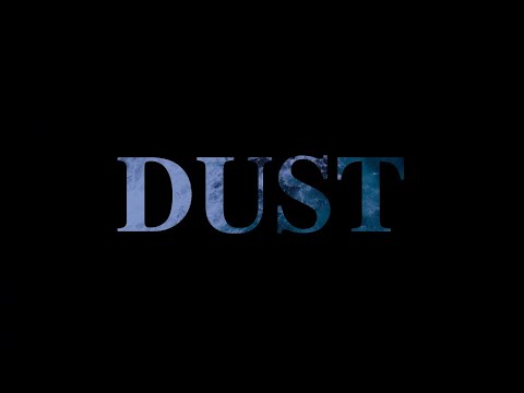 DUST TRAILER! Full video this friday. - YouTube