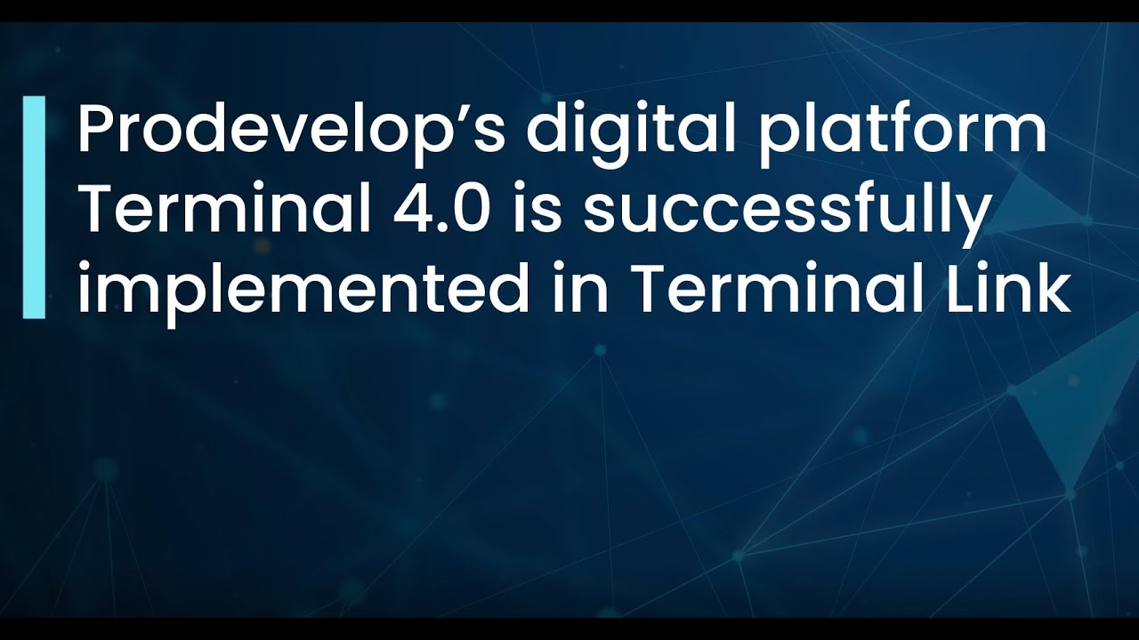 Prodevelop’s digital platform Terminal 4.0 is successfully implemented ...