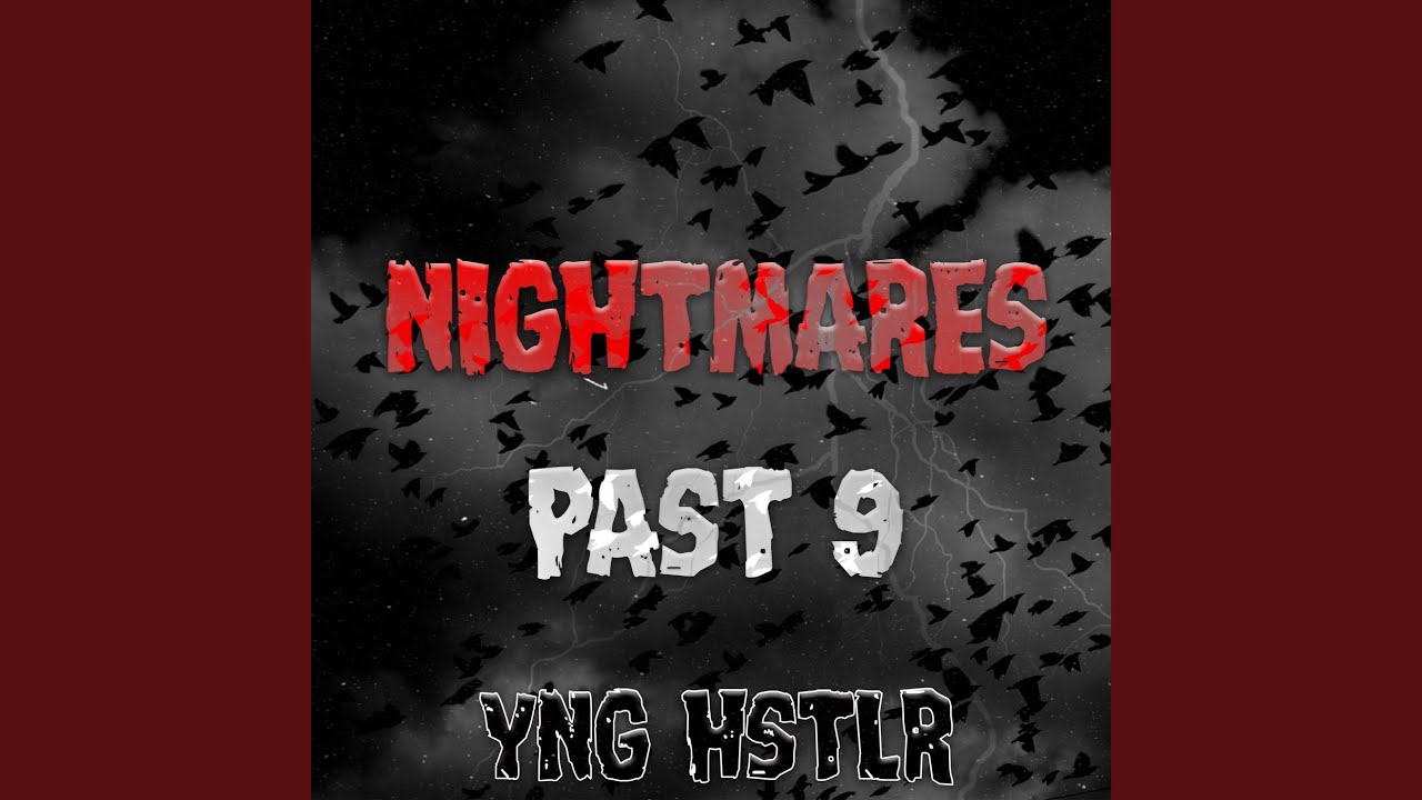 Nightmares Past 9 - YouTube