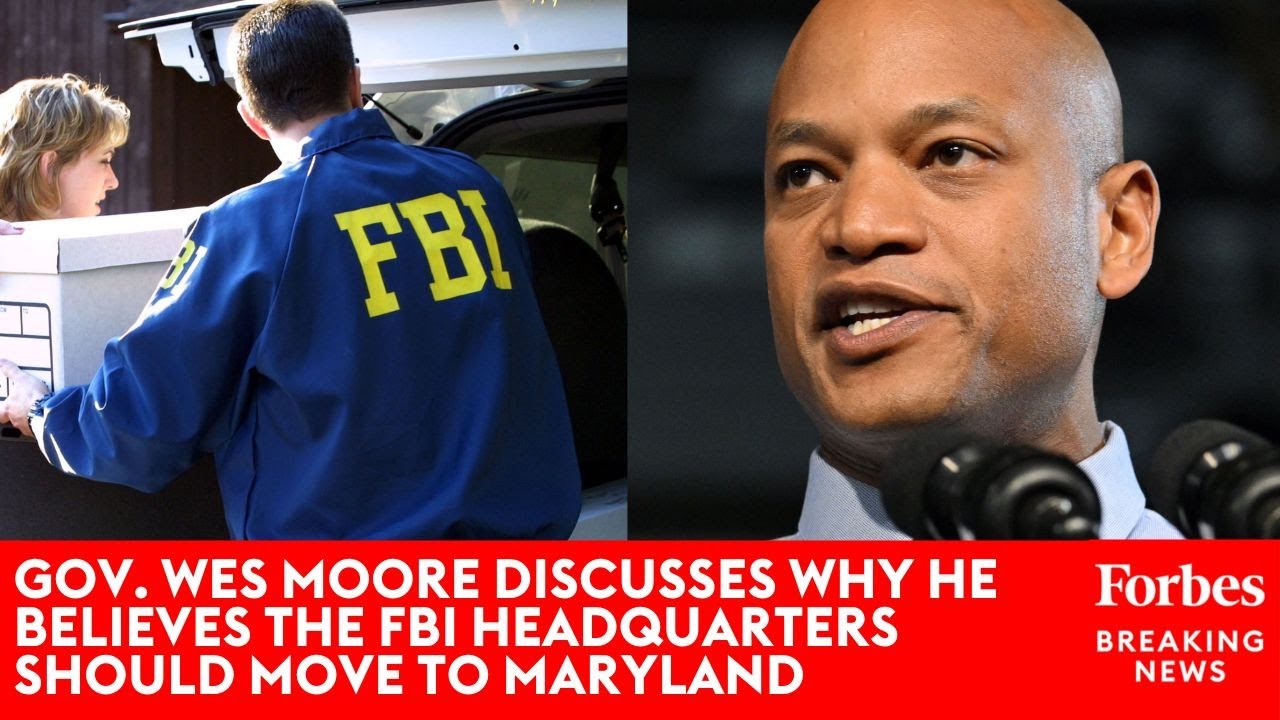 Gov. Wes Moore Discusses Why He Believes The FBI Headquarters Should ...