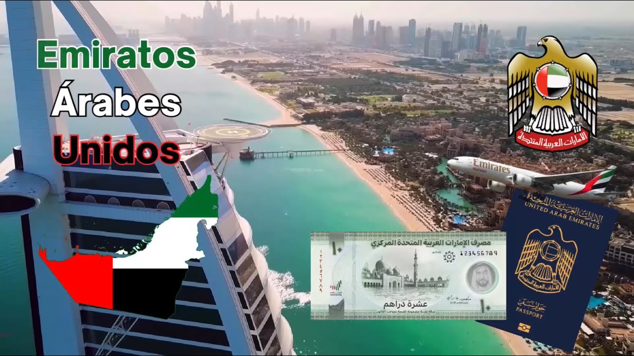 Emiratos Árabes Unidos, todo lo que necesitas saber. - YouTube