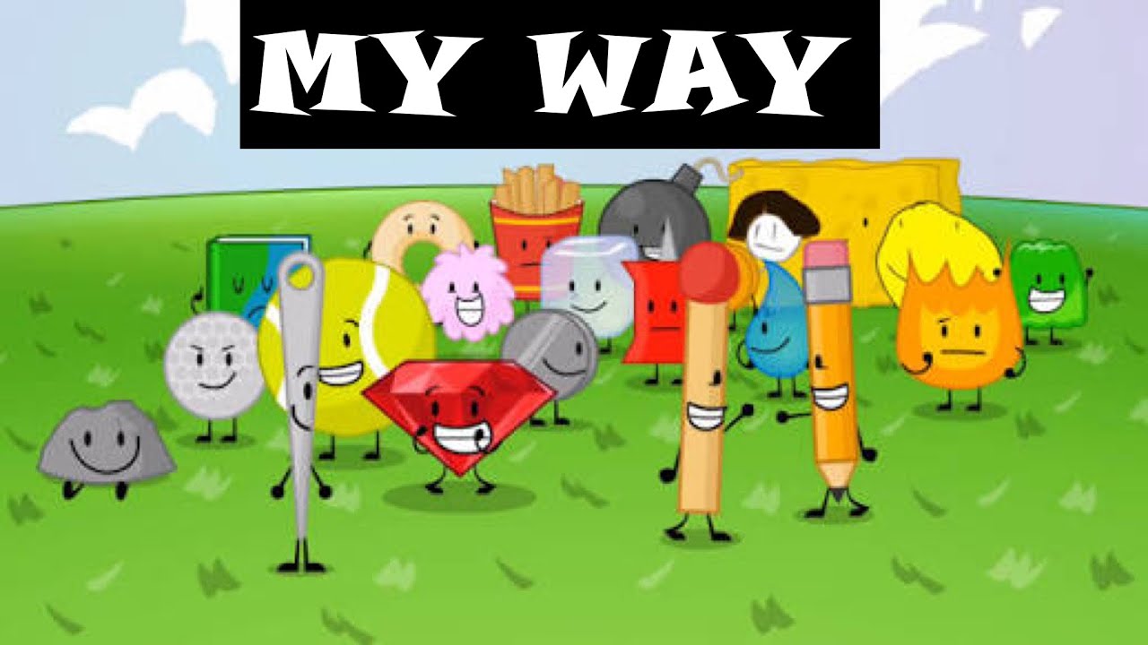 BFDIA MY WAY (Read desc) 209 sub special - YouTube