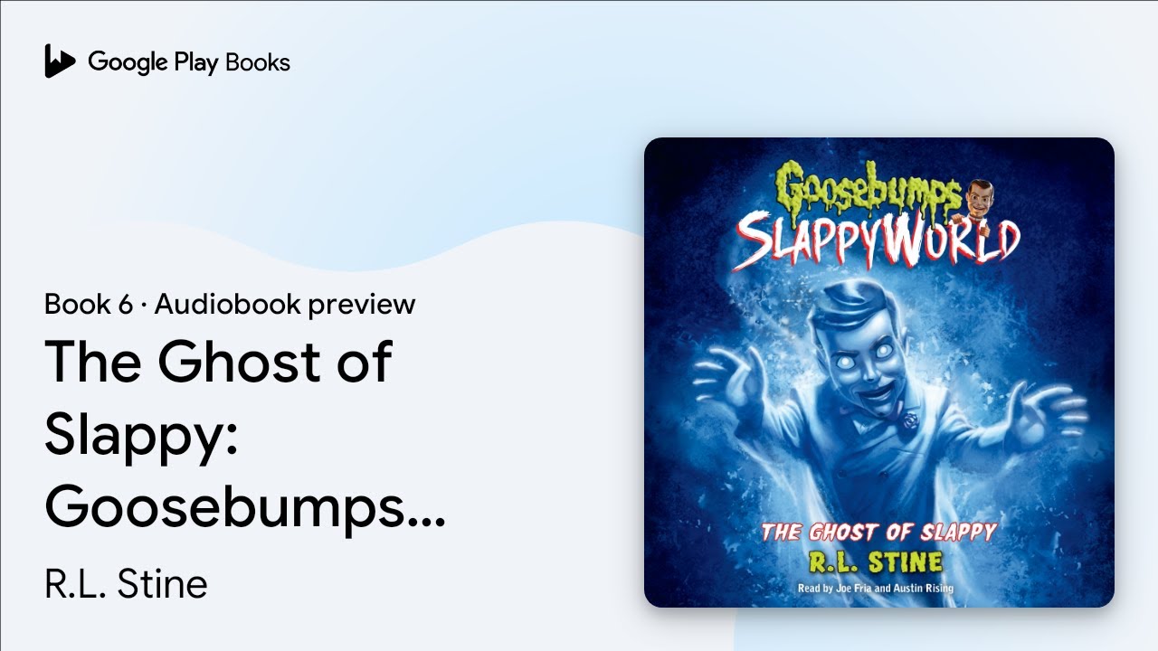 The Ghost of Slappy (Goosebumps SlappyWorld… by R. L. Stine · Audiobook ...