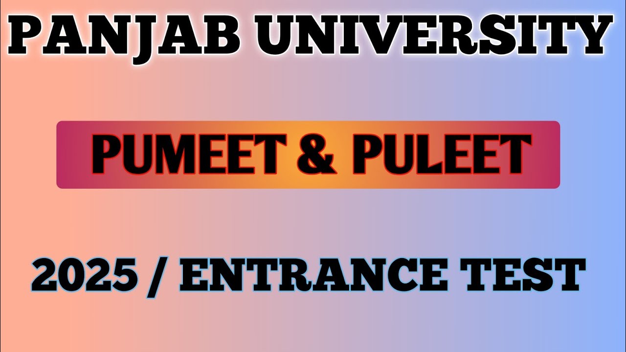 PUMEET/PULEET||2025 Entrance Exam||Detail Notification - YouTube