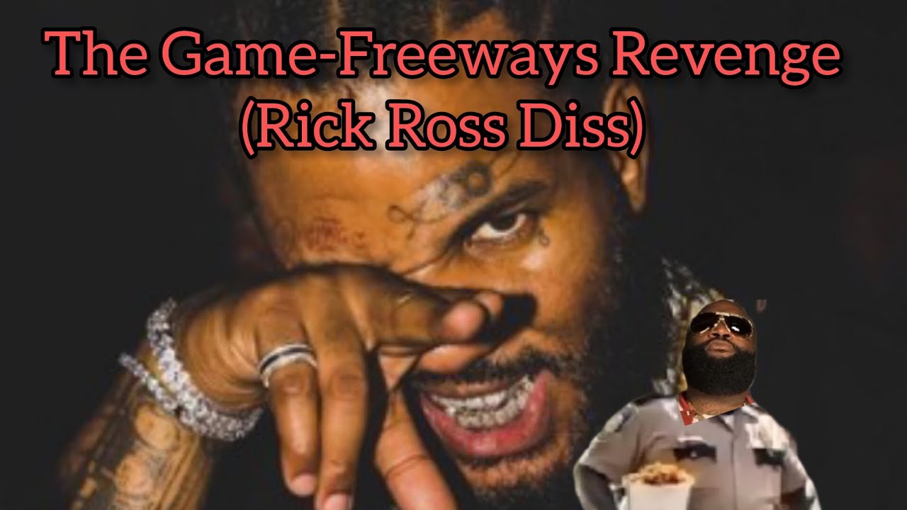The Game- Freeways Revenge (Rick Ross Diss) - YouTube