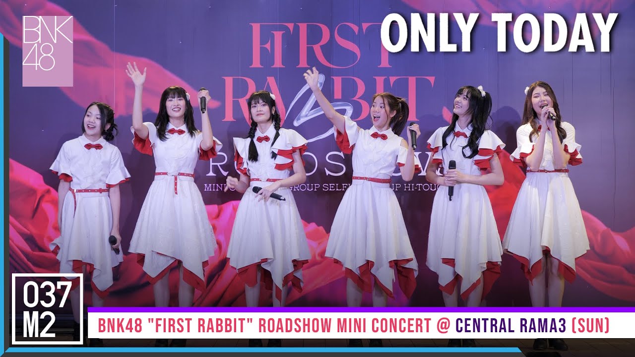 220227 BNK48 - Only Today @ BNK48 First Rabbit Roadshow Mini Concert ...