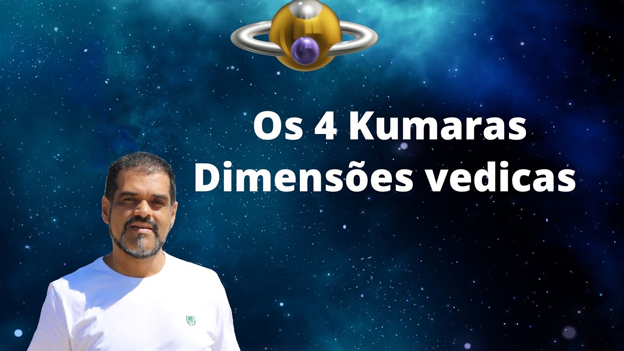 os 4 Kumaras. as 3 dimensões vedicas. - YouTube