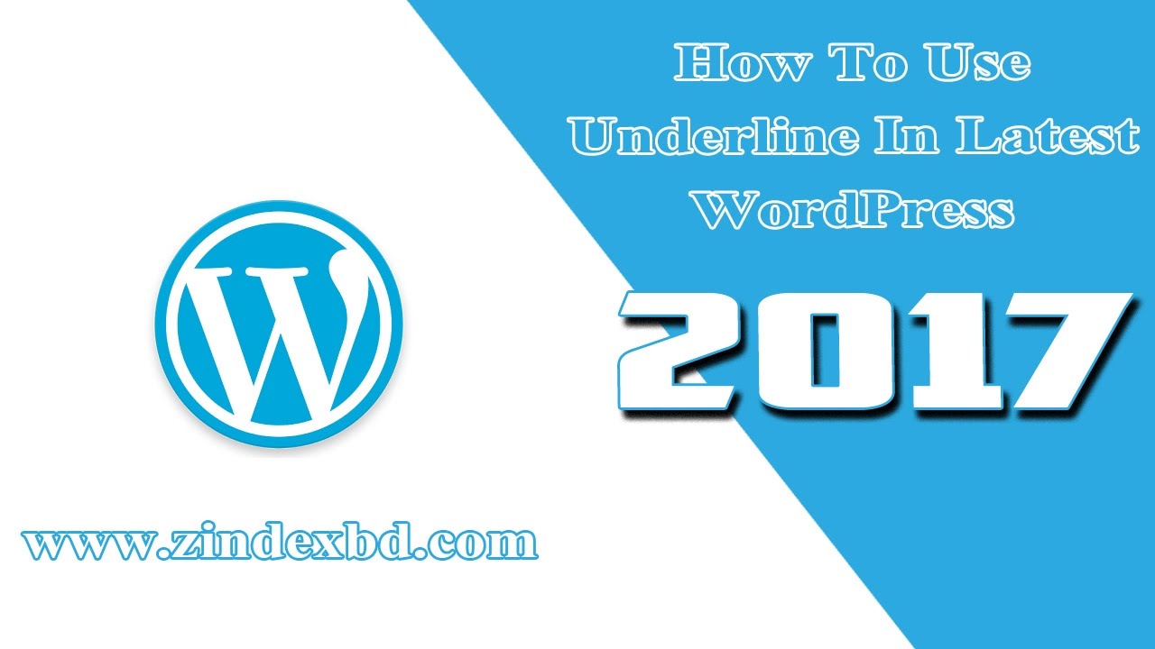 How To Use Underline In Latest WordPress Without Install Plugin 2017 how-to-use-underline-in-latest-wordpress-without-install-plugin-2017