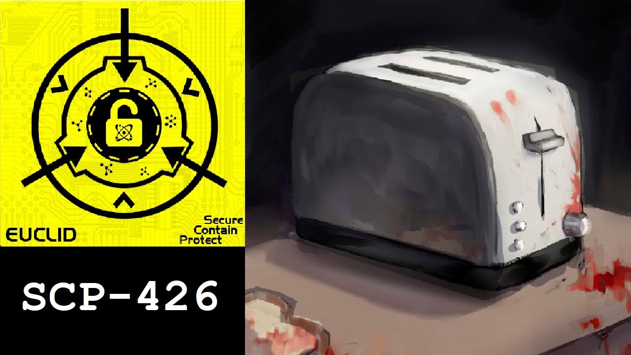 SCP-426 - "Я тостер" - YouTube