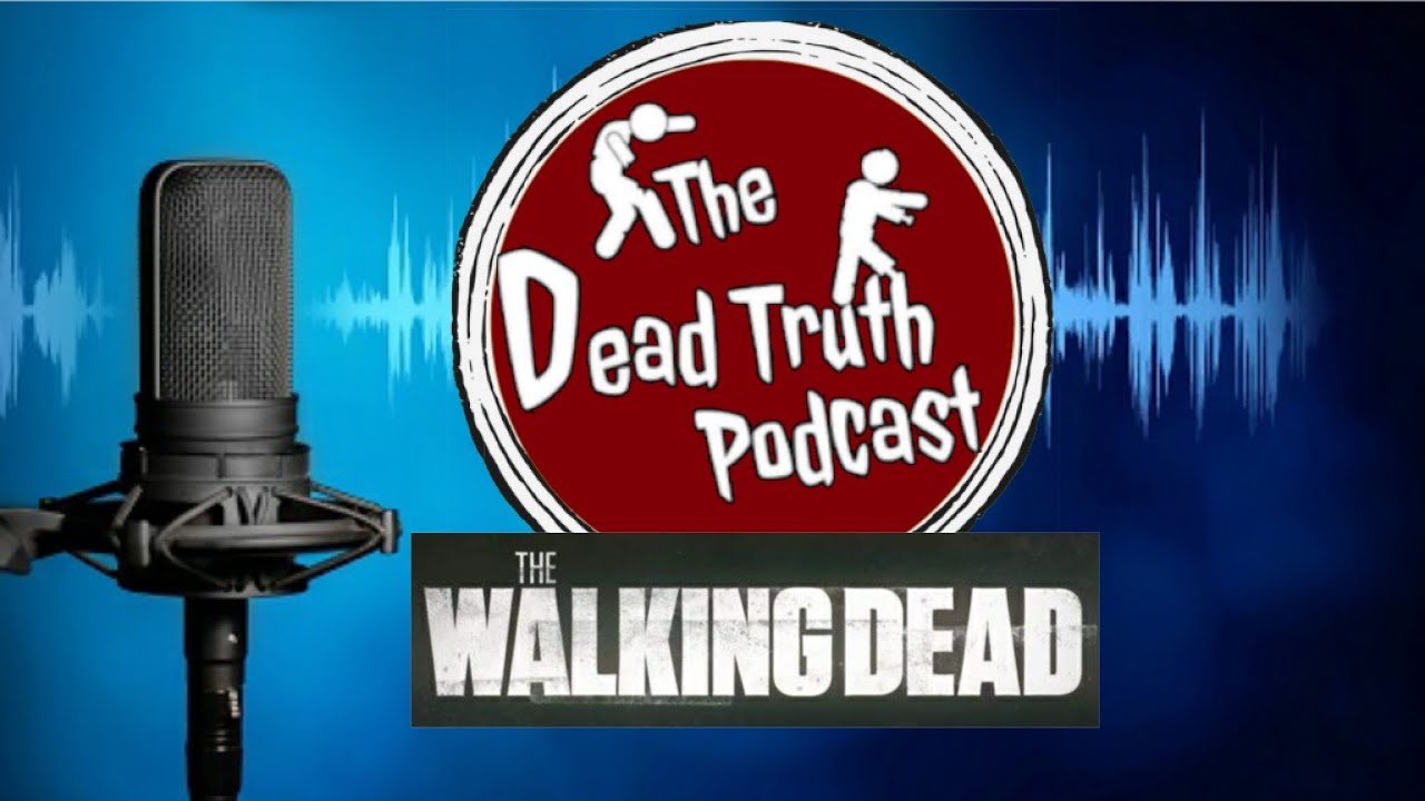 The Dead Truth Podcast Episode 132 - YouTube