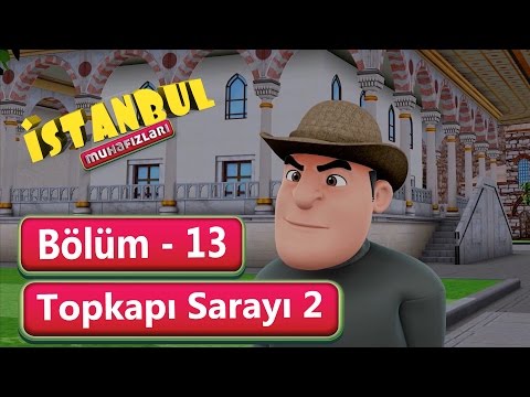 İstanbul Muhafızları 13.Bölüm - Topkapı Sarayı 2