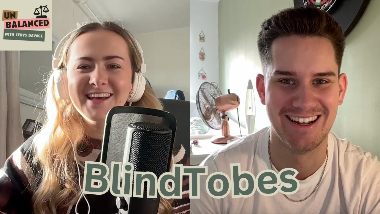 BlindTobes: Smashing blind stereotypes | Unbalanced with Cerys Davage ...