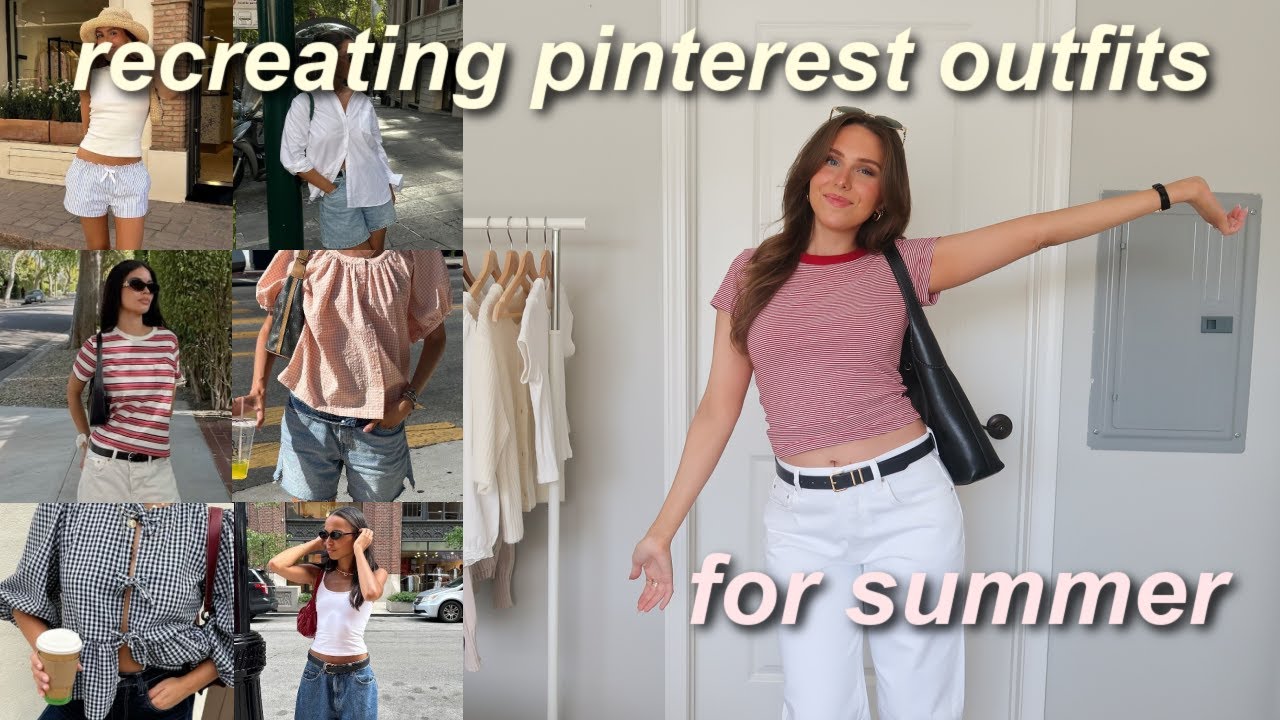 RECREATING SPRING / SUMMER PINTEREST OUTFITS | styling summer 2025 ...