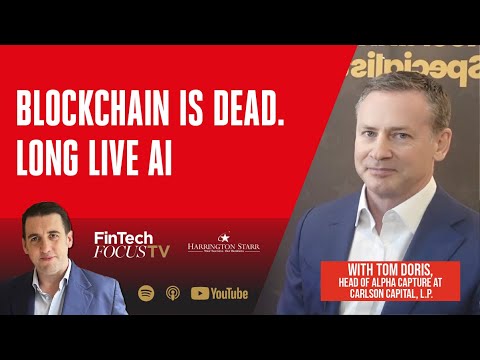 Blockchain is Dead. Long Live AI | Tom Doris, Head of Alpha Capture at Carlson Capital, L.P ...