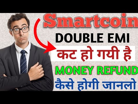 Smartcoin Double EMI Debit Money Refund Kaise Hogi // How Refund Double ...
