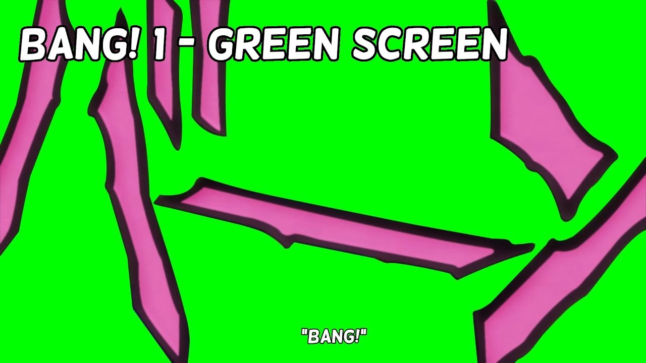 Bang 1 - Green Screen - YouTube