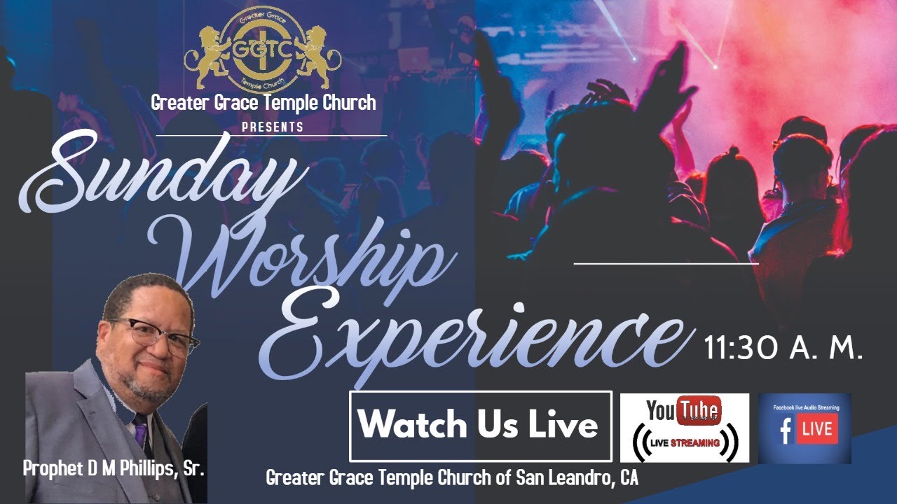 Worship with Greater Grace Temple Church, The Worship Center - YouTube
