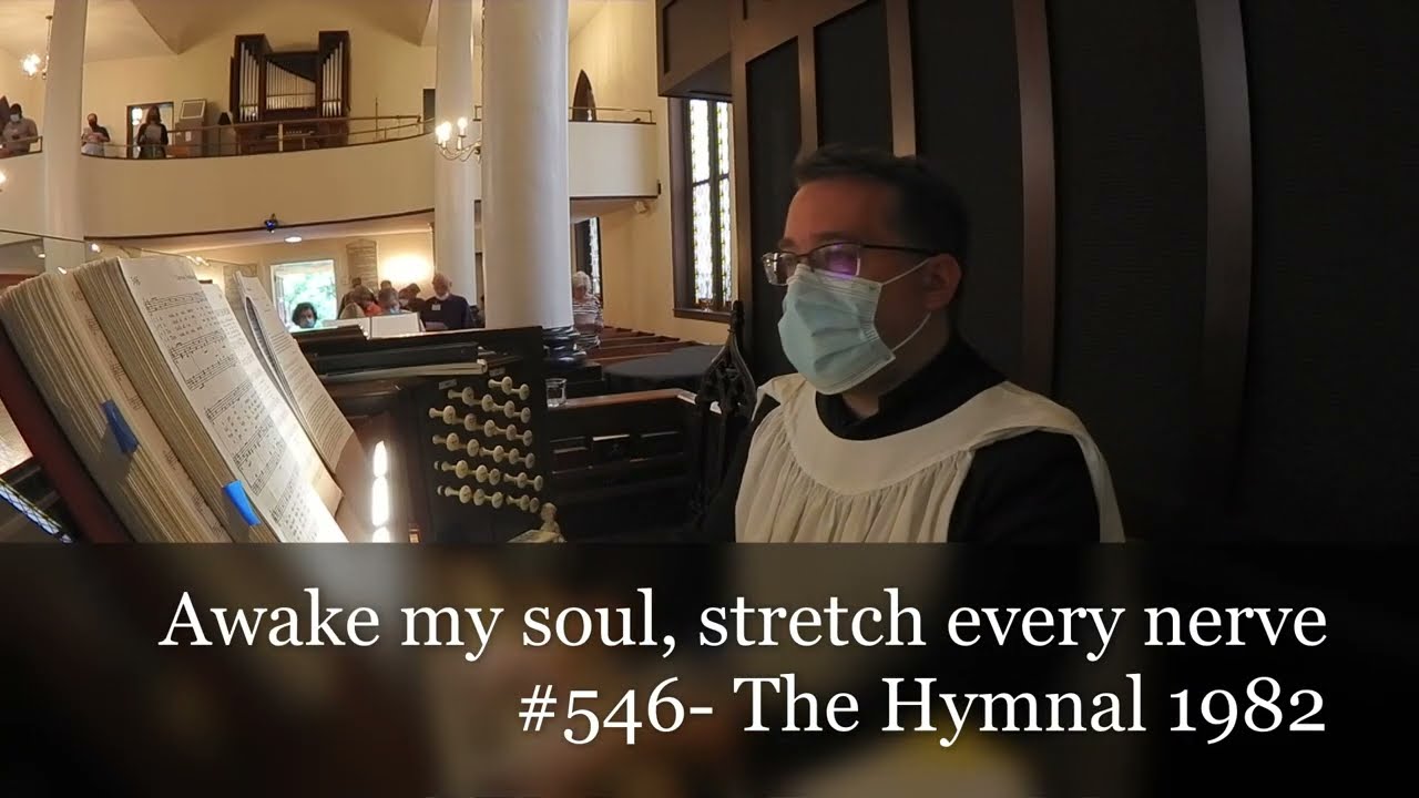 Awake, my soul, stretch every nerve- #546 The Hymnal 1982 - YouTube