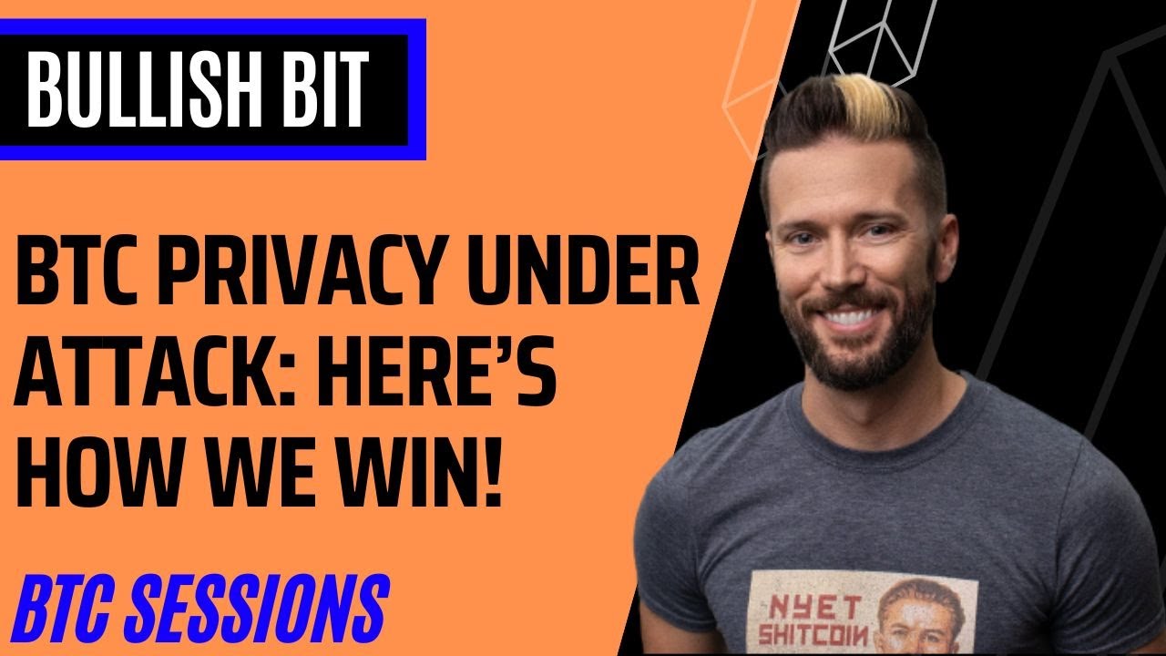 BTC Privacy Under Attack: Here’s How We Win! - YouTube
