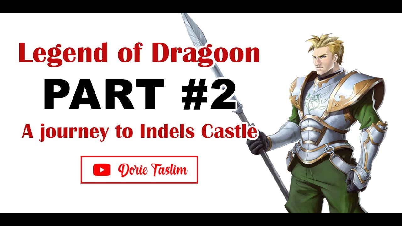 Legend of Dragoon - Walkthrough Part #2 - A journey to Indels Castle ...