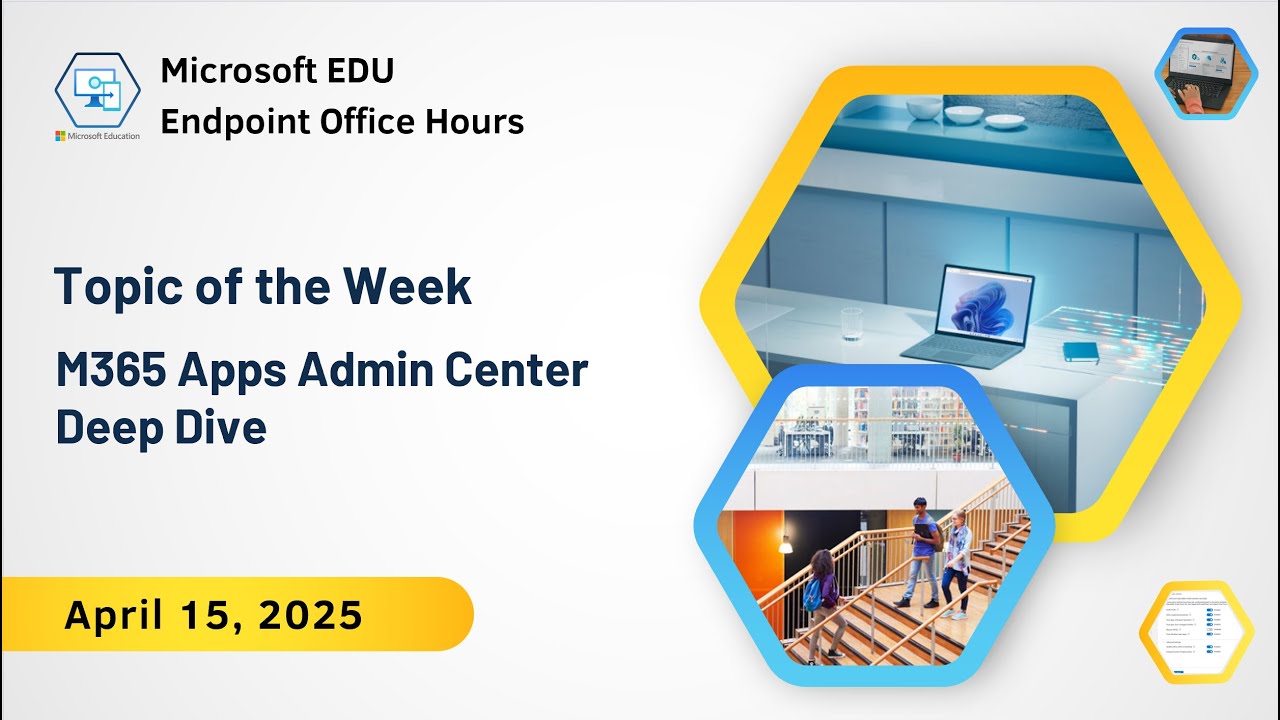 Microsoft 365 Apps Admin Center Deep Dive | April 15, 2025 | Microsoft ...