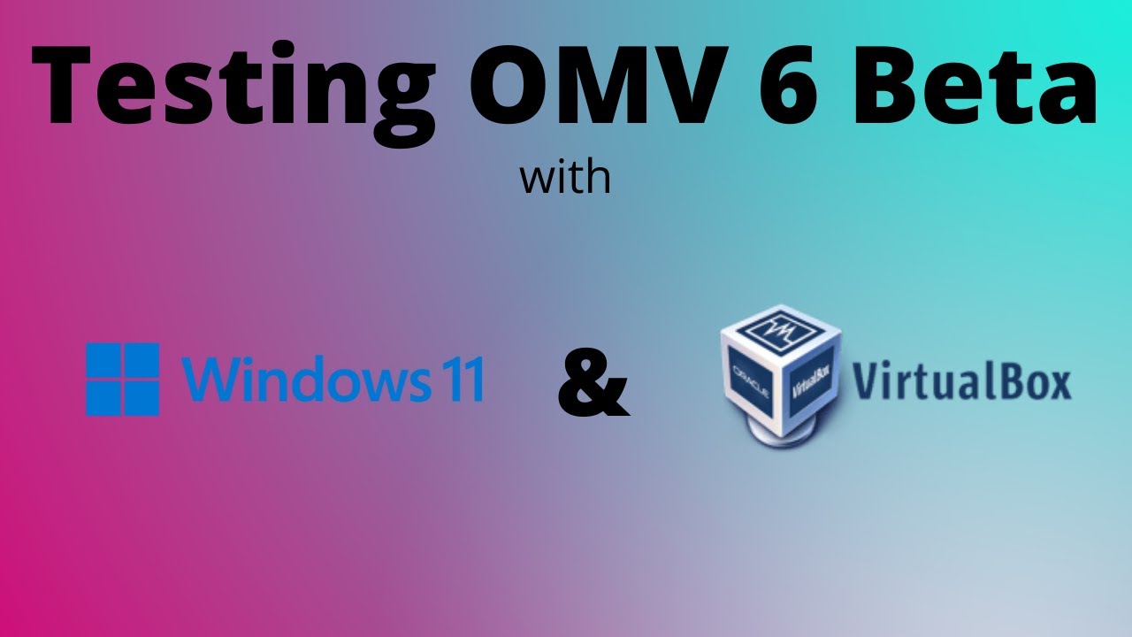 OpenMediaVault 6 (OMV6) on Windows 11 with VirtualBox - YouTube