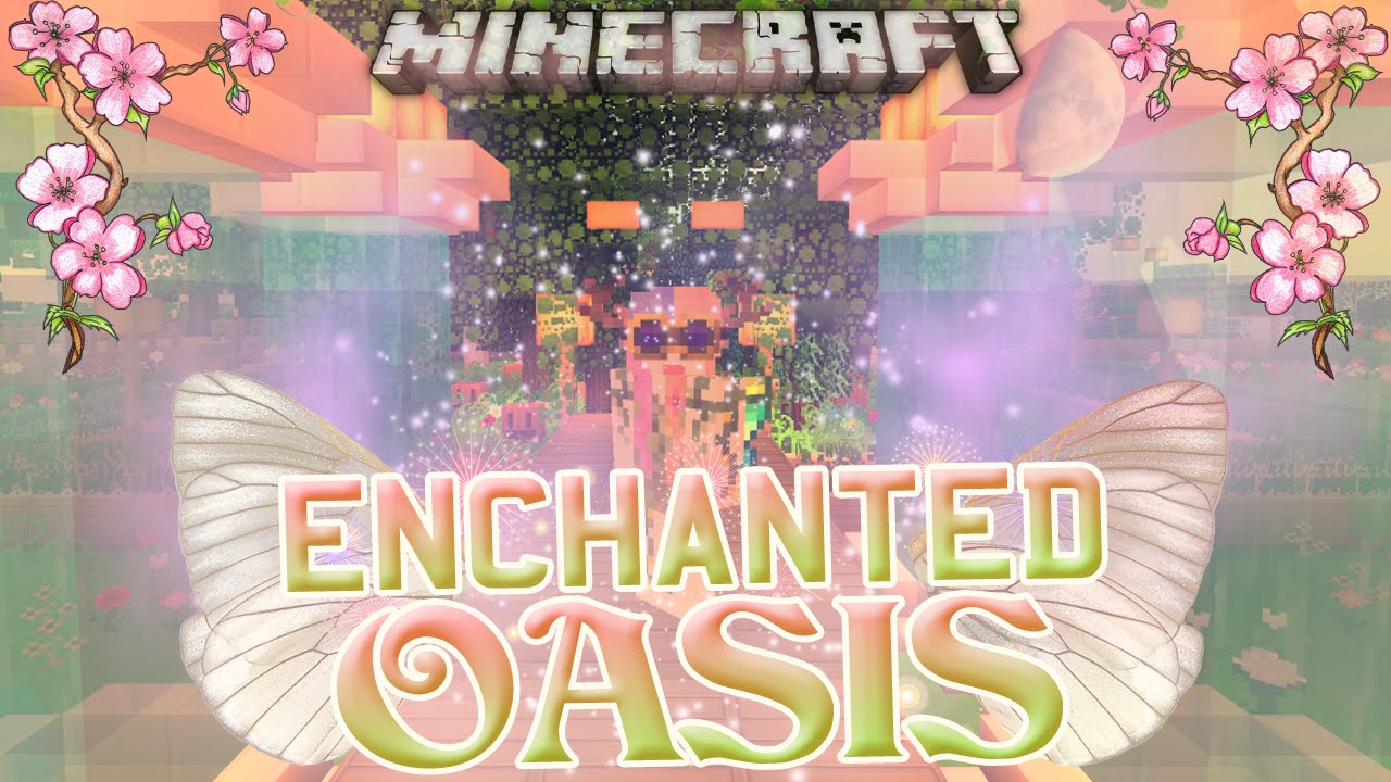 Minecraft: Enchanted Oasis "I'M BACK" 39 - YouTube