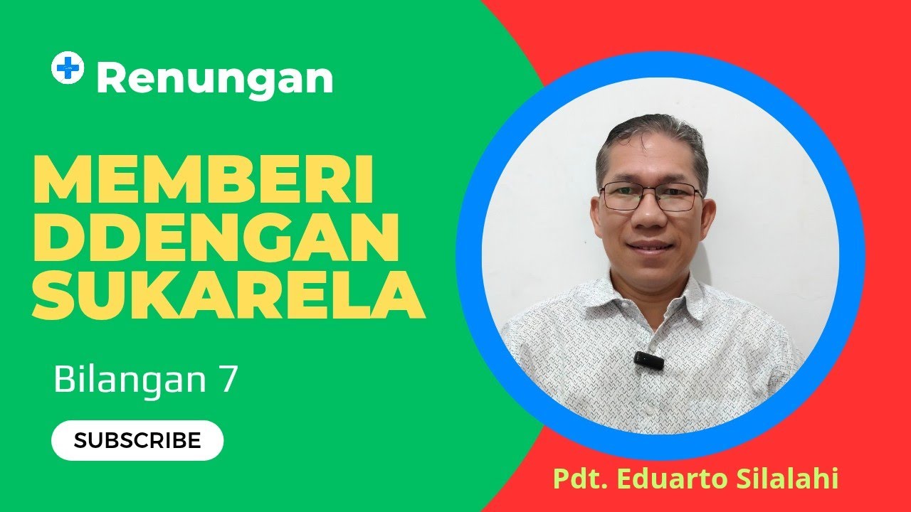 MEMBERI DENGAN SUKARELA (BILANGAN 7:1-2) bersama Pdt. Eduarto Silalahi ...
