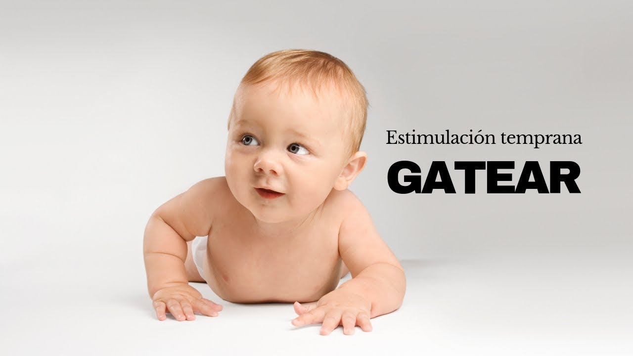 Aprendiendo a GATEAR | Estimulación temprana para bebés - YouTube