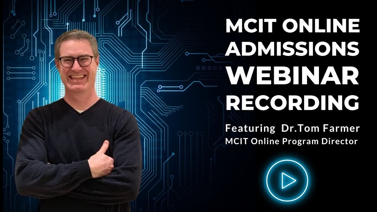 July 8, 2023 - Admissions Webinar - Meet the MCIT Program Director ...