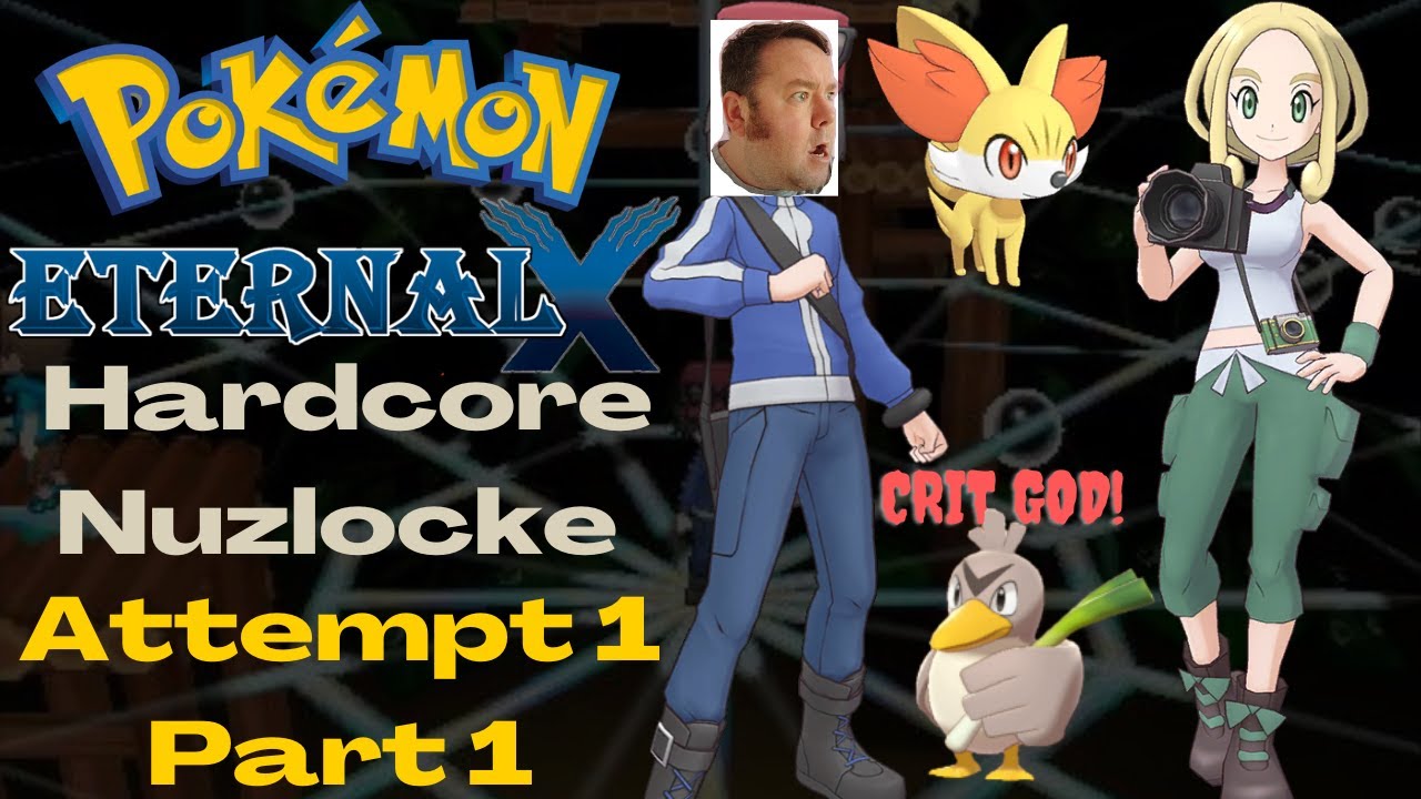 Time For Some Kalos Insanity! - Pokémon Eternal X Hardcore Nuzlocke ...