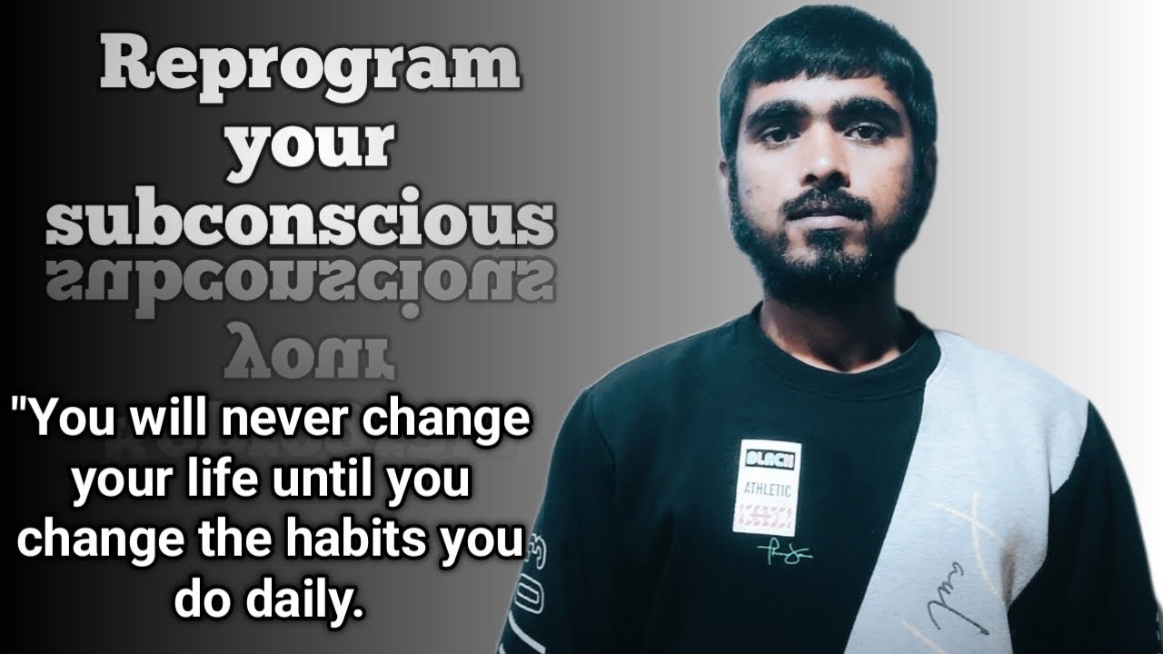 Reprogram your subconscious in 2025 | explanation in basics. - YouTube