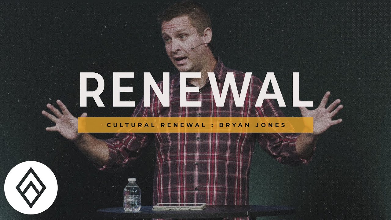 "Cultural Renewal" | Bryan Jones | The Heights Church - YouTube