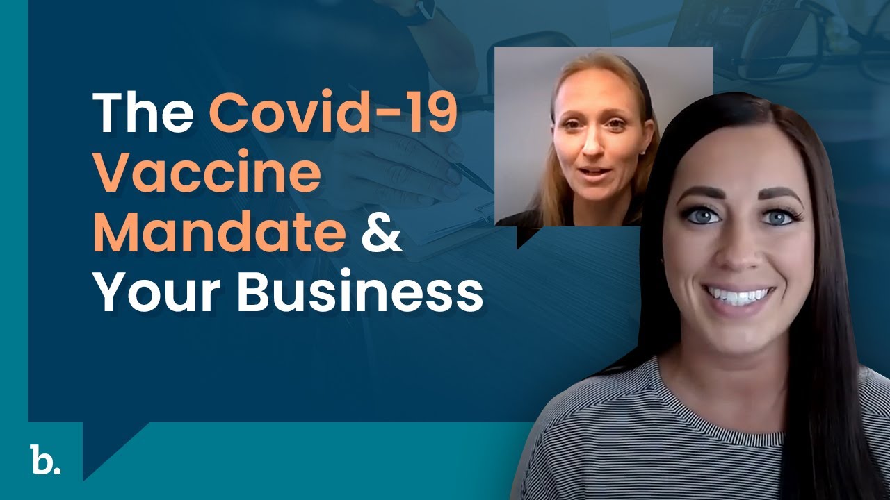 The COVID-19 Vaccine Mandate & Your Business - YouTube